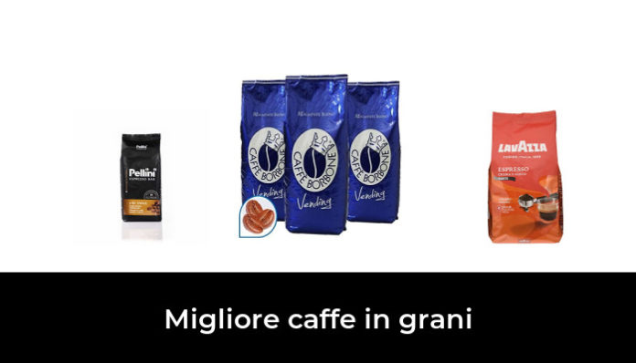 30 La migliore caffe in grani nel 2020 In base a 864 Recensioni
