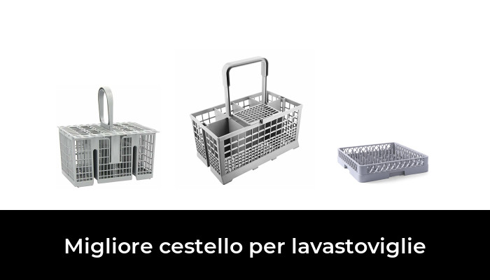 23 Migliore cestello per lavastoviglie nel 2022 In base a 344 Recensioni