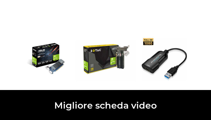 29 Migliore scheda video nel 2022 In base a 121 Recensioni
