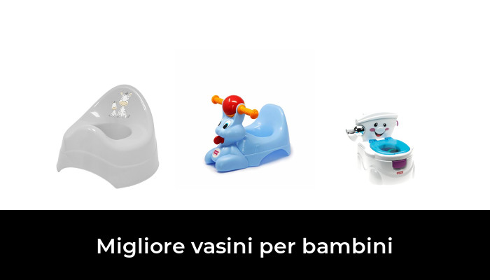 43 Migliore vasini per bambini nel 2022 In base a 95 Recensioni
