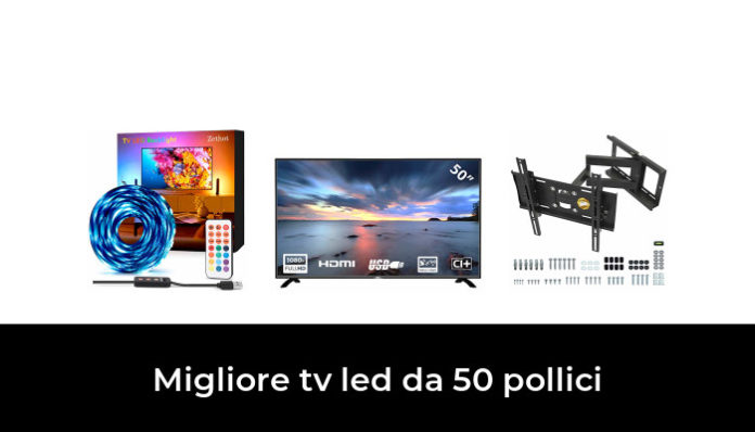 50 Migliore tv led da 50 pollici nel 2022 In base a 975 Recensioni