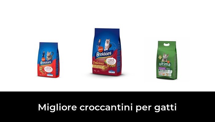 39 Migliore croccantini per gatti nel 2023 In base a 349 Recensioni