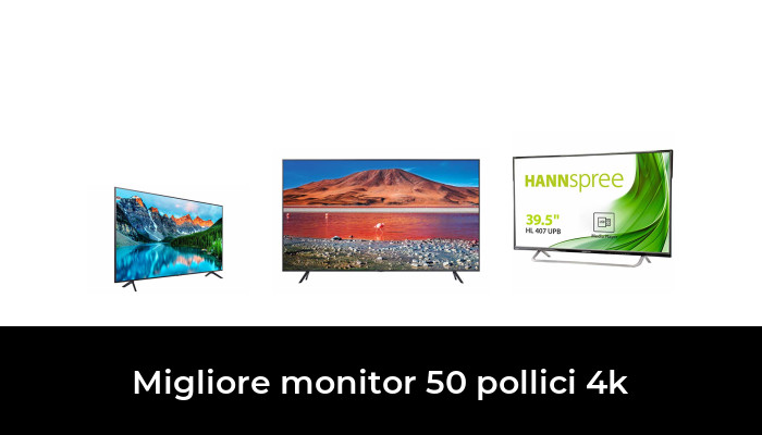 48 Migliore monitor 50 pollici 4k nel 2022 In base a 972 Recensioni