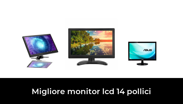 47 Migliore monitor lcd 14 pollici nel 2023 In base a 118 Recensioni