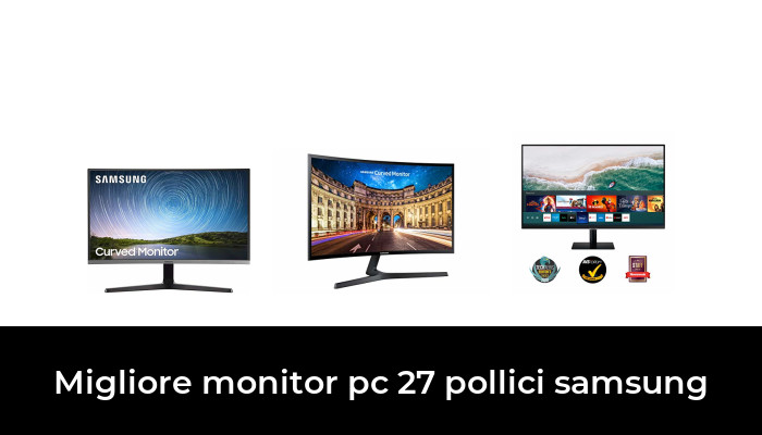 48 Migliore monitor pc 27 pollici samsung nel 2024 In base a 84 Recensioni