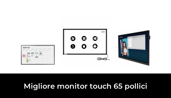 47 Migliore monitor touch 65 pollici nel 2022 In base a 36 Recensioni