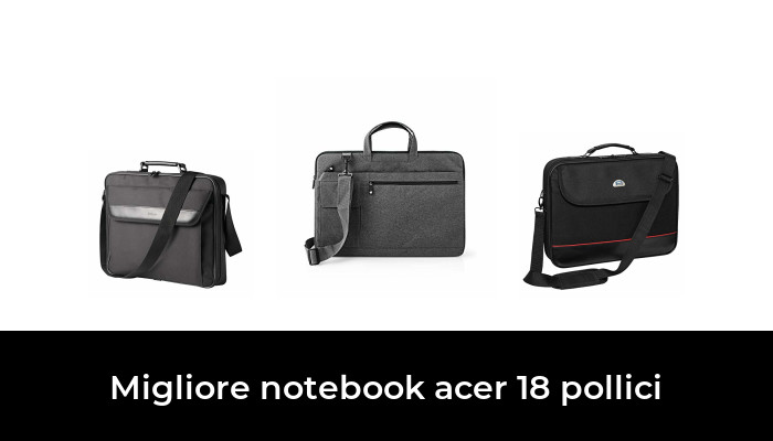 50 Migliore notebook acer 18 pollici nel 2023 In base a 853 Recensioni
