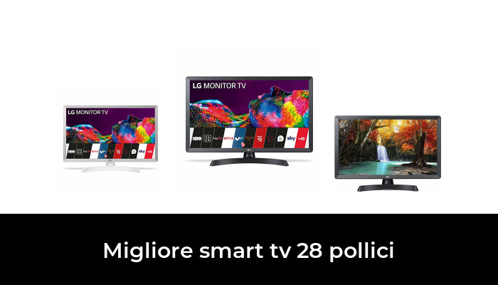46 Migliore smart tv 28 pollici nel 2024 In base a 465 Recensioni