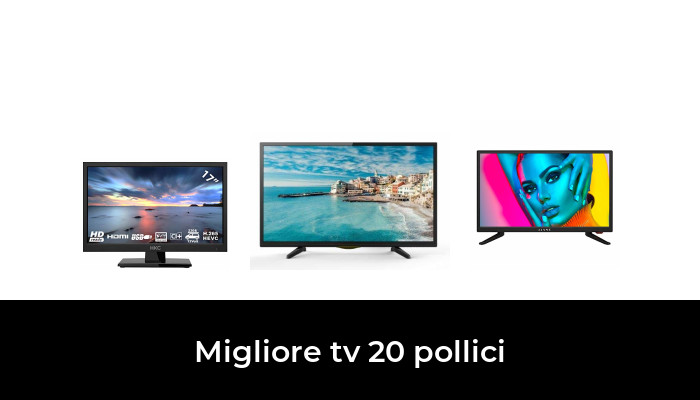47 Migliore tv 20 pollici nel 2023 In base a 606 Recensioni