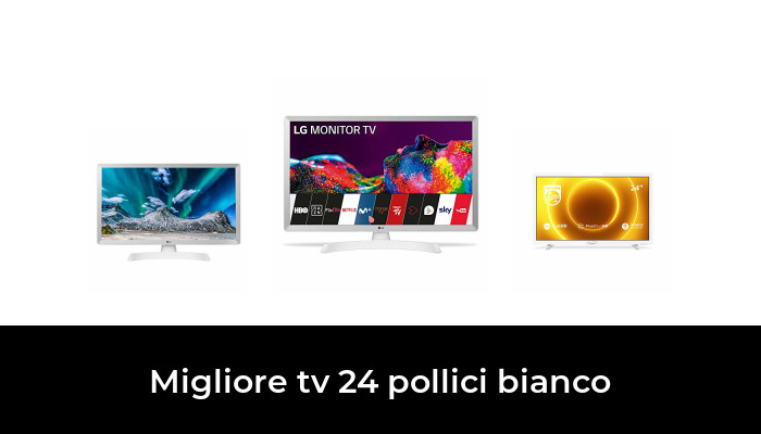 47 Migliore tv 24 pollici bianco nel 2023 In base a 279 Recensioni