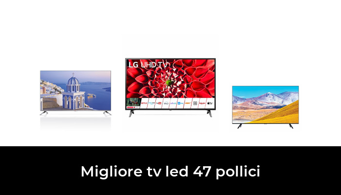 45 Migliore tv led 47 pollici nel 2023 In base a 772 Recensioni