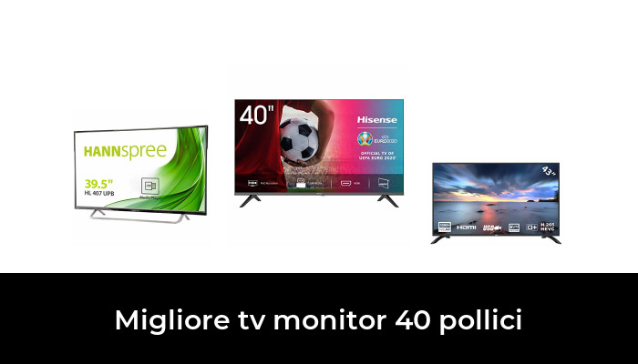 47 Migliore tv monitor 40 pollici nel 2023 In base a 906 Recensioni