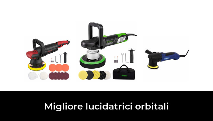 48 Migliore lucidatrici orbitali nel 2022 In base a 125 Recensioni
