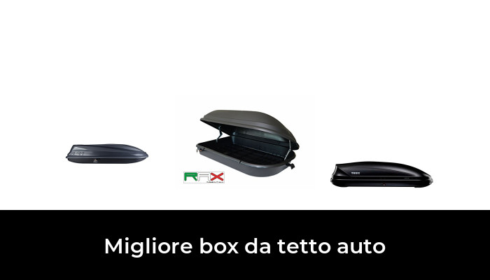 49 Migliore box da tetto auto nel 2022 In base a 162 Recensioni