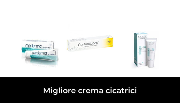 46 Migliore crema cicatrici nel 2022 In base a 101 Recensioni