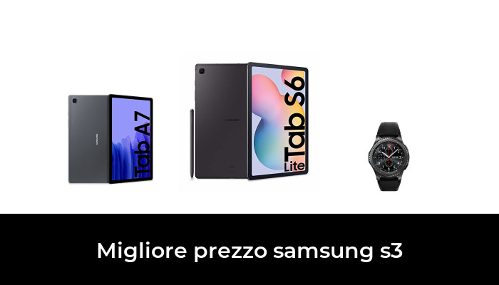 48 Migliore prezzo samsung s3 nel 2024 In base a 651 Recensioni