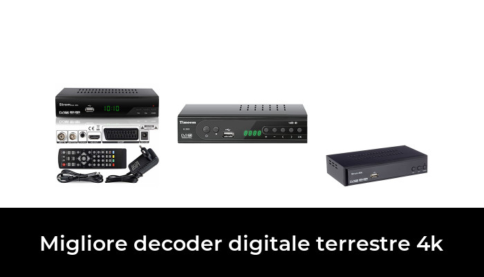 50 Migliore decoder digitale terrestre 4k nel 2022 In base a 20 Recensioni