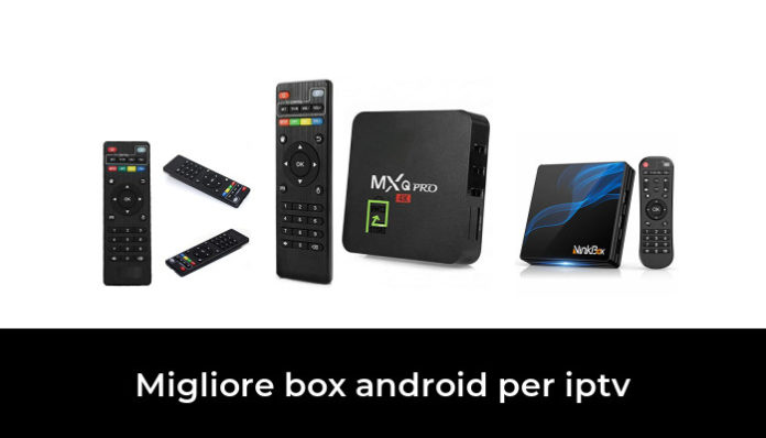 49 Migliore box android per iptv nel 2022 In base a 384 Recensioni