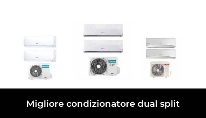 40 Migliore condizionatore dual split nel 2024 In base a 562 Recensioni