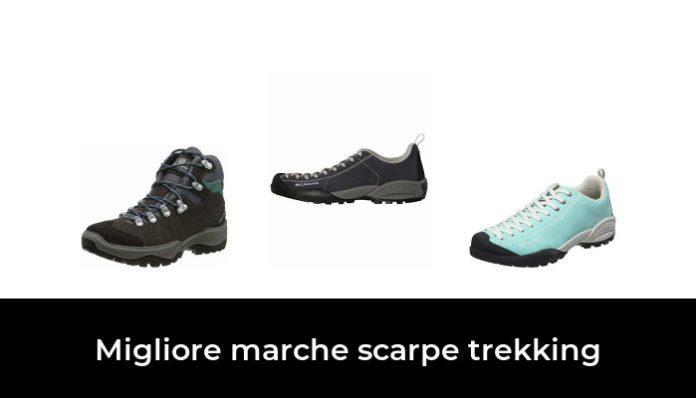 47 Migliore marche scarpe trekking nel 2022 In base a 612 Recensioni