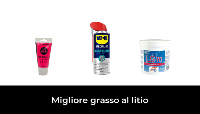 45 Migliore grasso al litio nel 2022 In base a 872 Recensioni