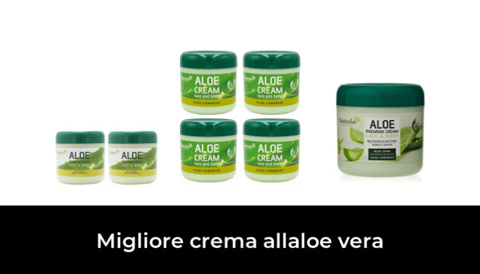 29 Migliore crema allaloe vera nel 2024 In base a 421 Recensioni