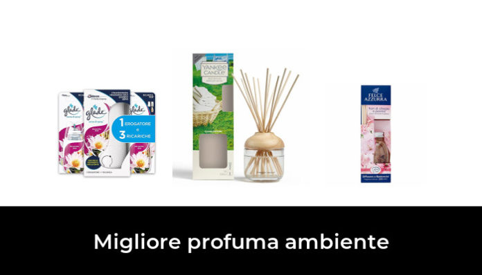 46 Migliore profuma ambiente nel 2024 In base a 134 Recensioni