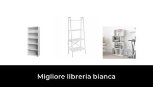 49 Migliore libreria bianca nel 2022 In base a 694 Recensioni